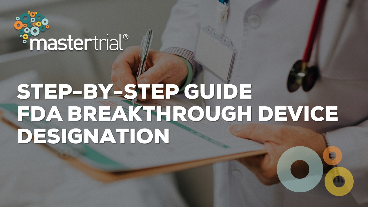 Breakthrough Device Designation - Mastertrial