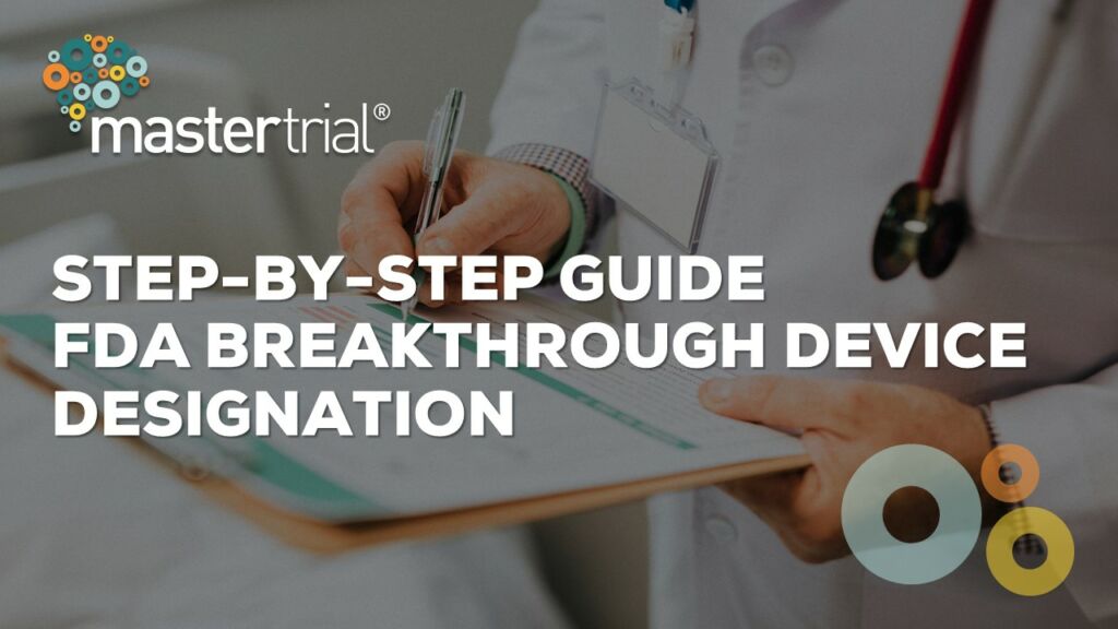 Breakthrough Device Designation - Mastertrial
