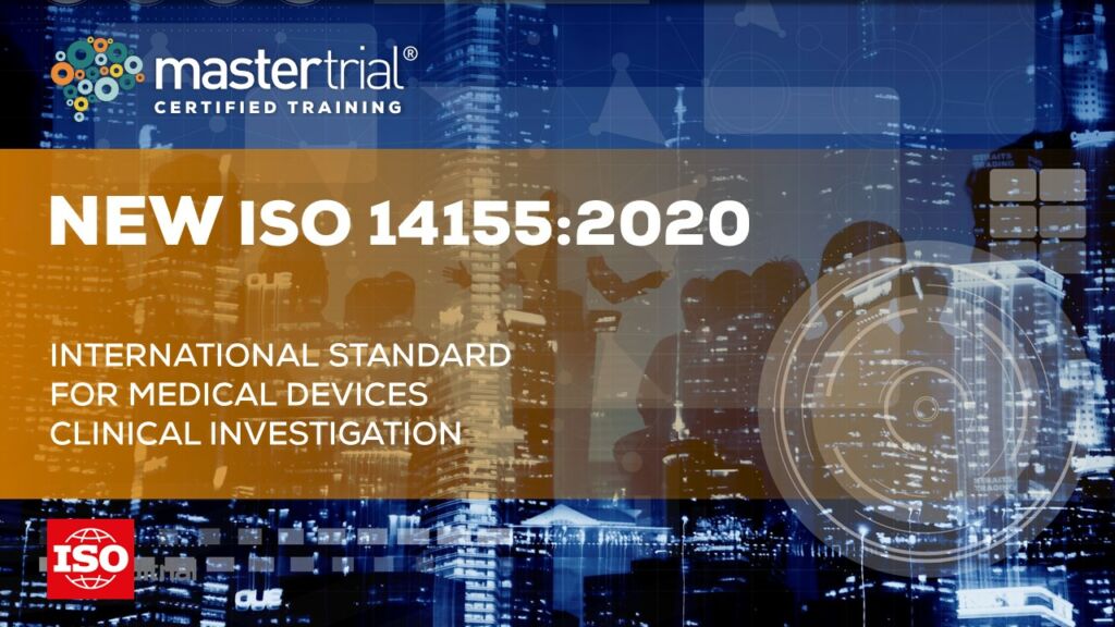 ISO 14155 2020 Overview - Mastertrial